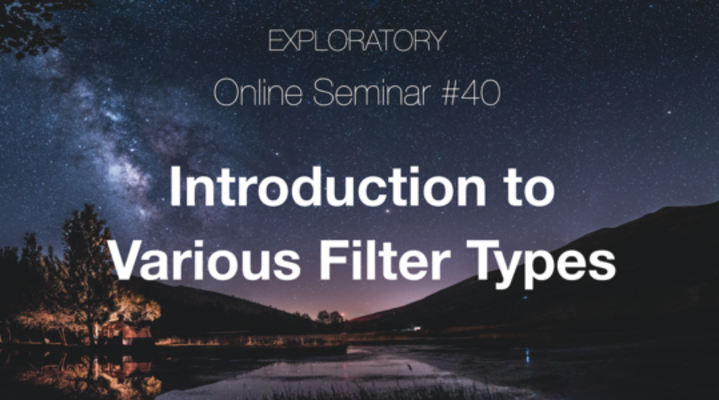 Online Seminar #40 - Introduction to Various Filter Types in Exploratory